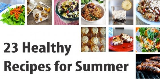 Summer Recipes: 23 Favorite Healthy Recipes for Summer